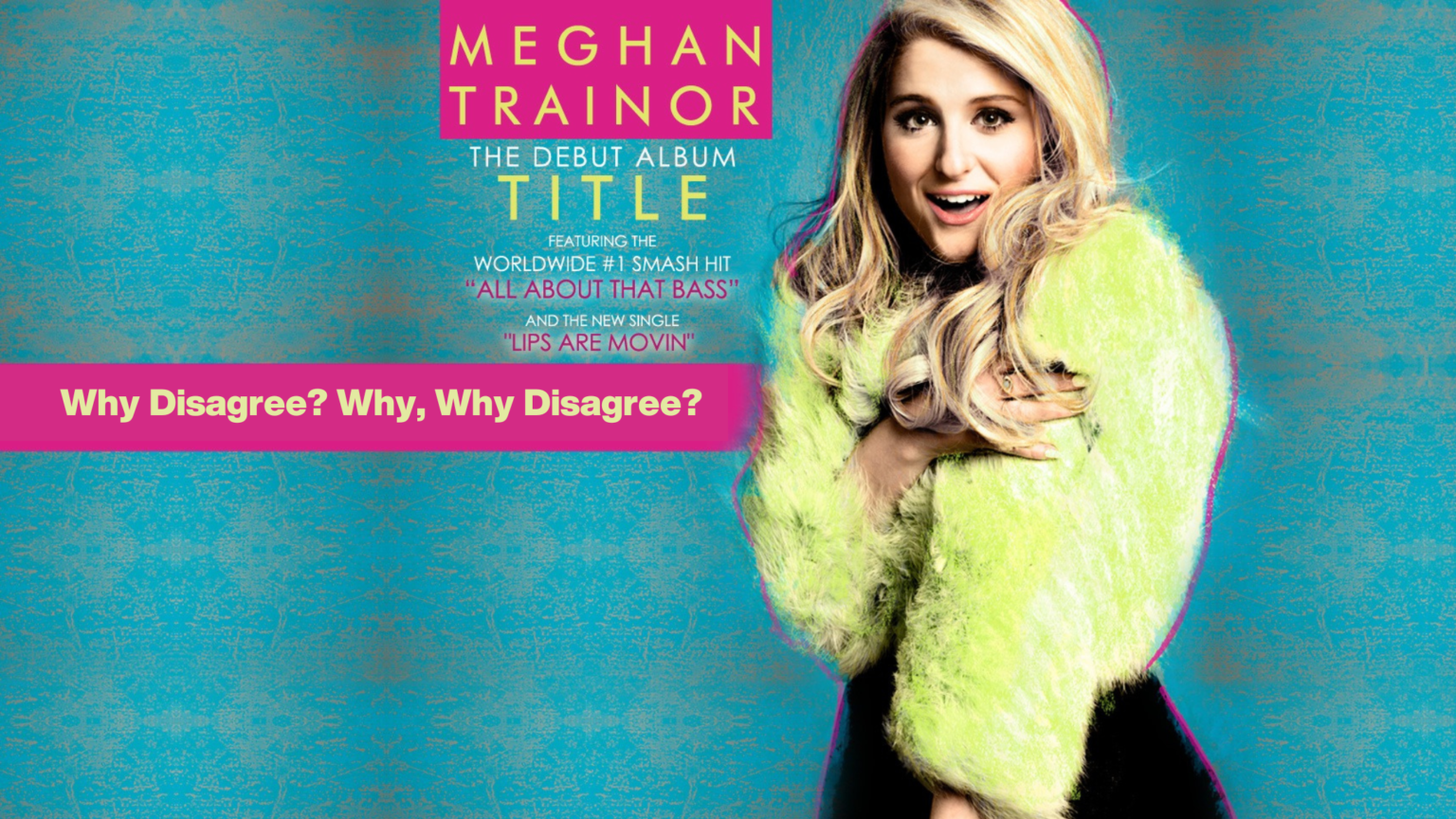 Why Disagree? Why, Why Disagree? – Be Kind Humans